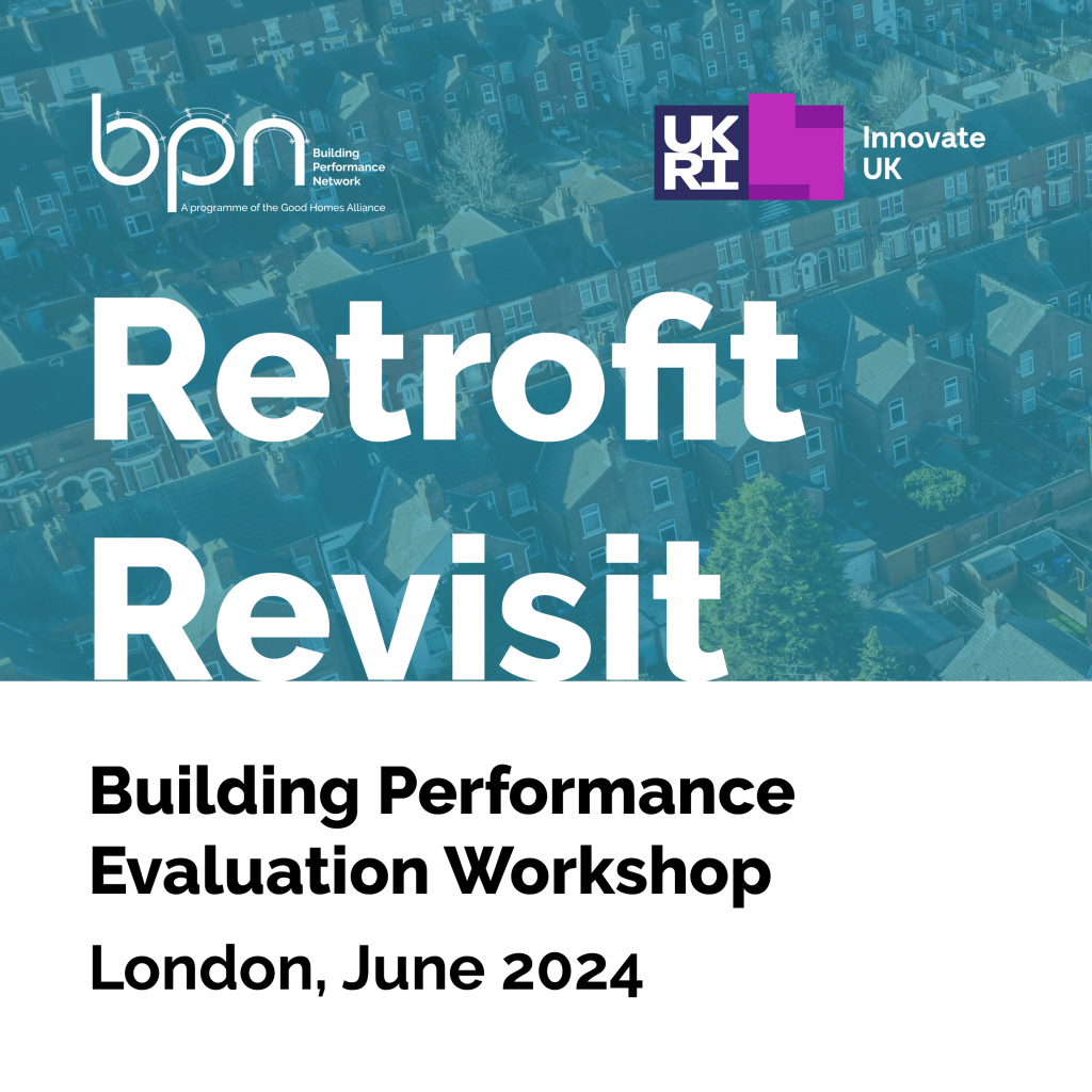 Retrofit Revisit: Building Performance Evaluation Workshop – London ...